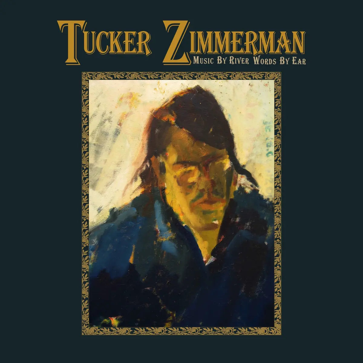TUCKER ZIMMERMAN - MUSIC BY RIVER WORDS BY EAR VINYL (LP) – VENUS VINYL