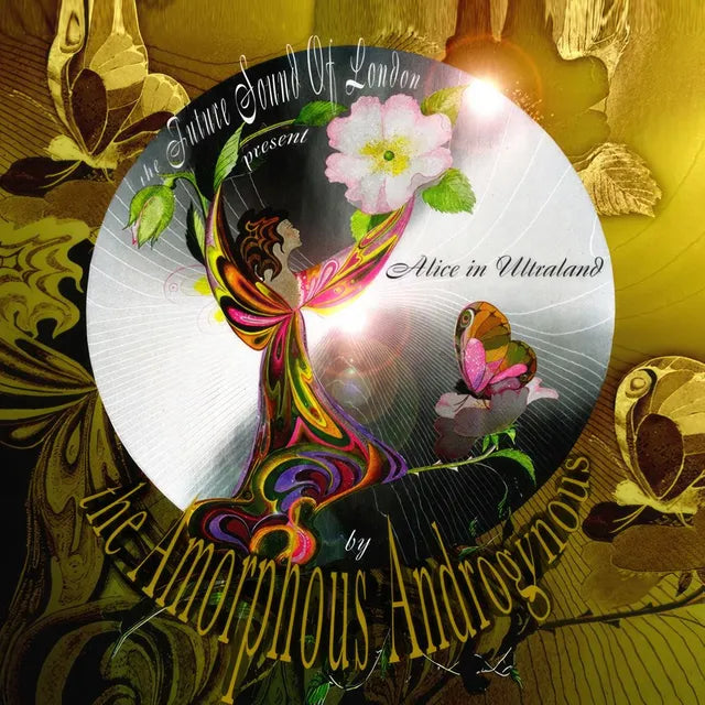 THE AMORPHOUS ANDROGYNOUS (FUTURE SOUND OF LONDON) - ALICE IN ULTRALAN ...