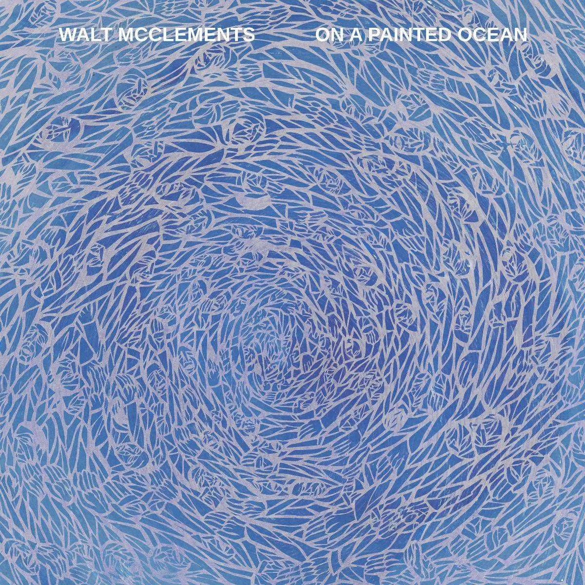 WALT MCCLEMENTS - ON A PAINTED OCEAN VINYL (LP) – VENUS VINYL